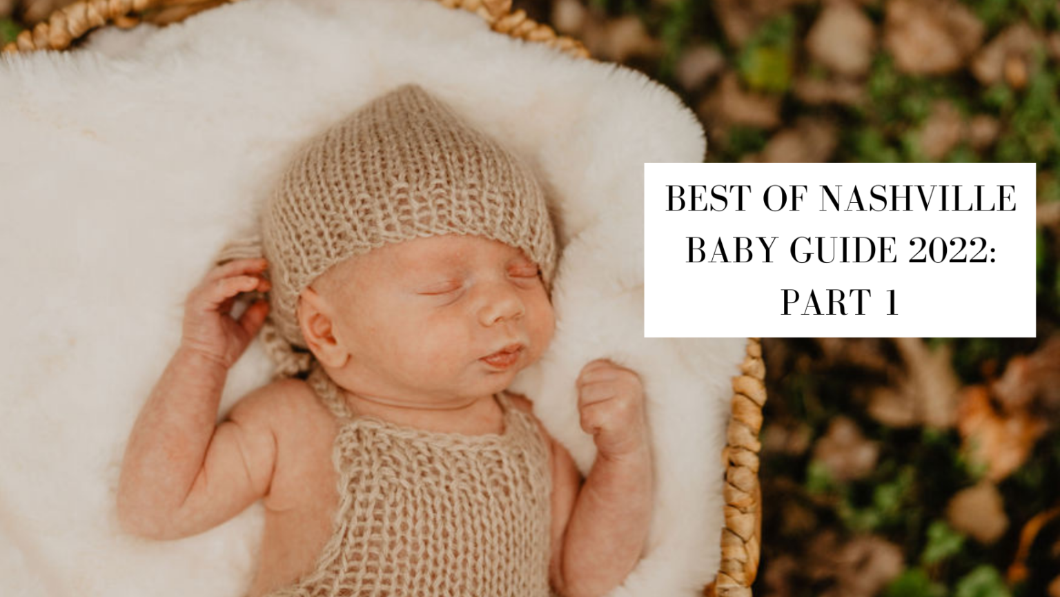 Best of Nashville Baby Guide 2022 Features: Part 1 - Nashville Baby Guide